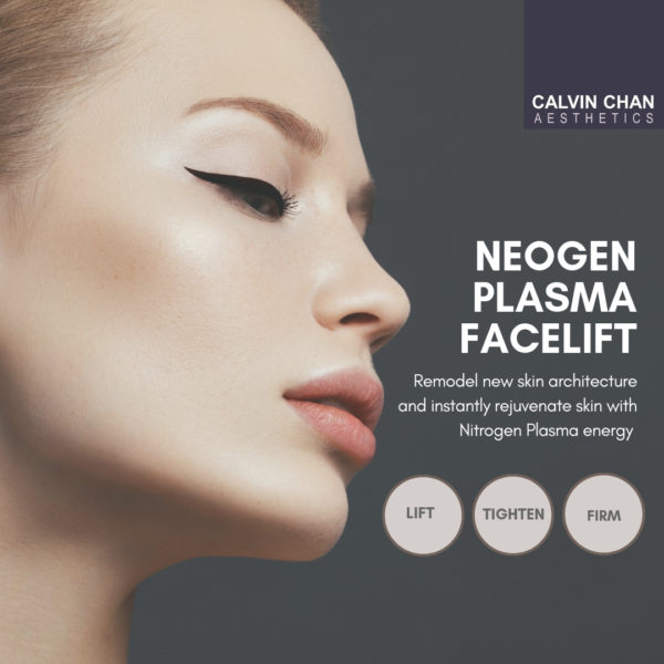 NeoGen Plasma Facelift - CALVIN CHAN AESTHETICS